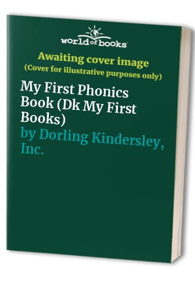 Pre-Owned My First Phonics Book (Dk My First Books) Paperback - Walmart.com