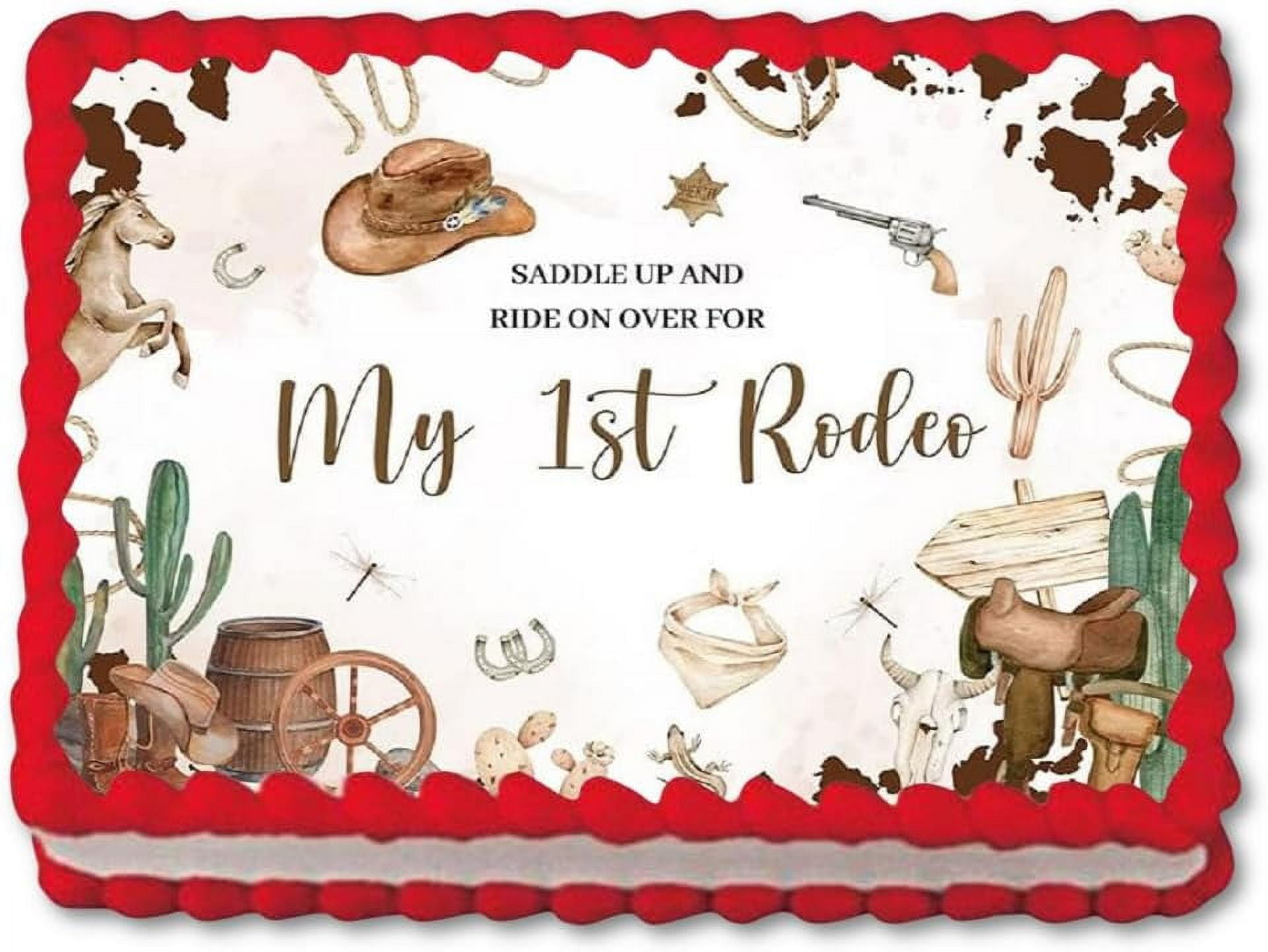 My First Rodeo 1st Birthday Edible Image Cake Topper Birthday Cake ...