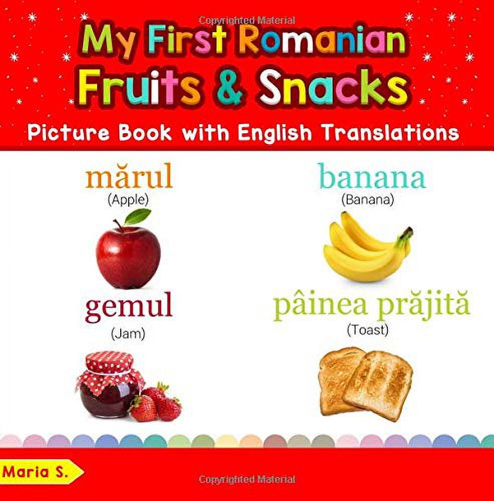 Pre-Owned My First Romanian Fruits & Snacks Picture Book with English Translations: Bilingual ...
