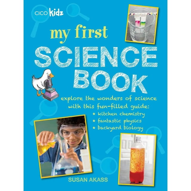 My First Science Book : Explore the wonders of science with this fun ...