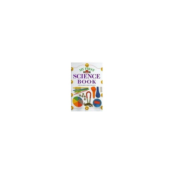 Pre-Owned My First Science Book (Hardcover) 0679805834 9780679805830 ...