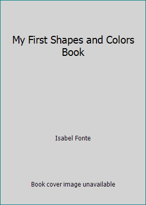 Pre-Owned My First Shapes and Colors Book (Unknown) 276412354X ...