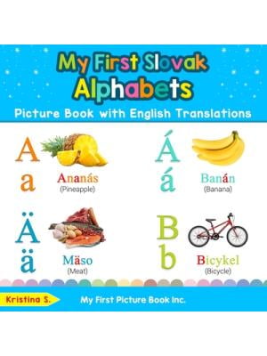 My First Slovak Alphabets Picture Book with English Translations ...