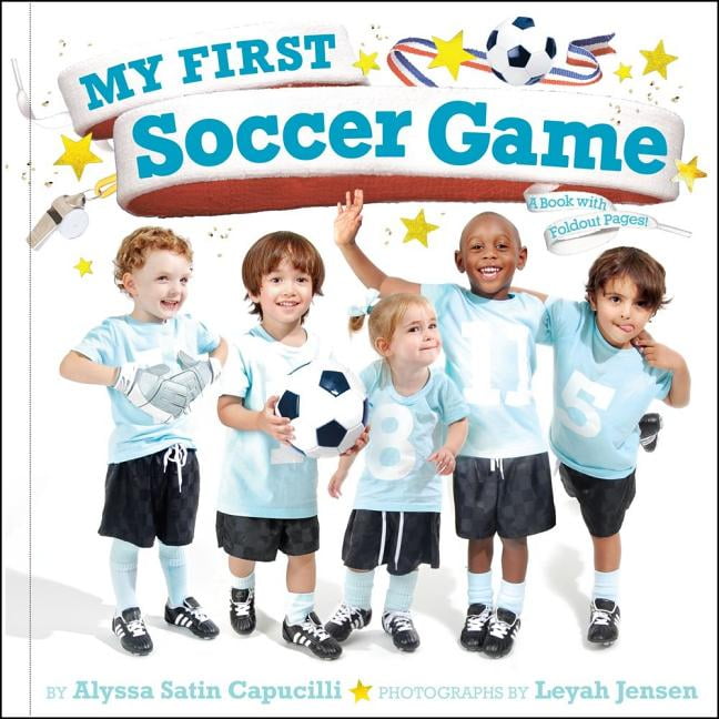 My First Soccer Game: A Book with Foldout Pages (Hardcover) - Walmart.com