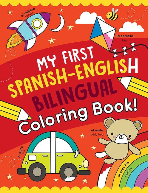 My First Spanish-English Bilingual Coloring Book!, (Paperback ...