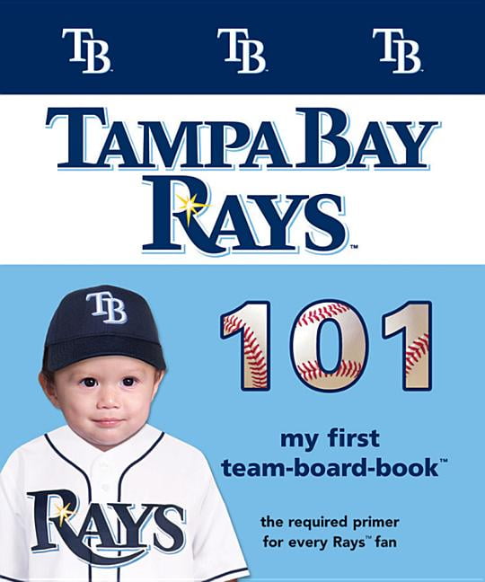 My First Team-Board-Book: Tampa Bay Rays 101-Board (Board Book ...