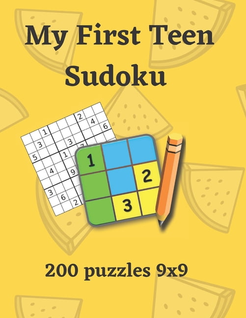 My First Teen Sudoku : 200 puzzles 9x9 Mini Puzzles Brain Games Book ...