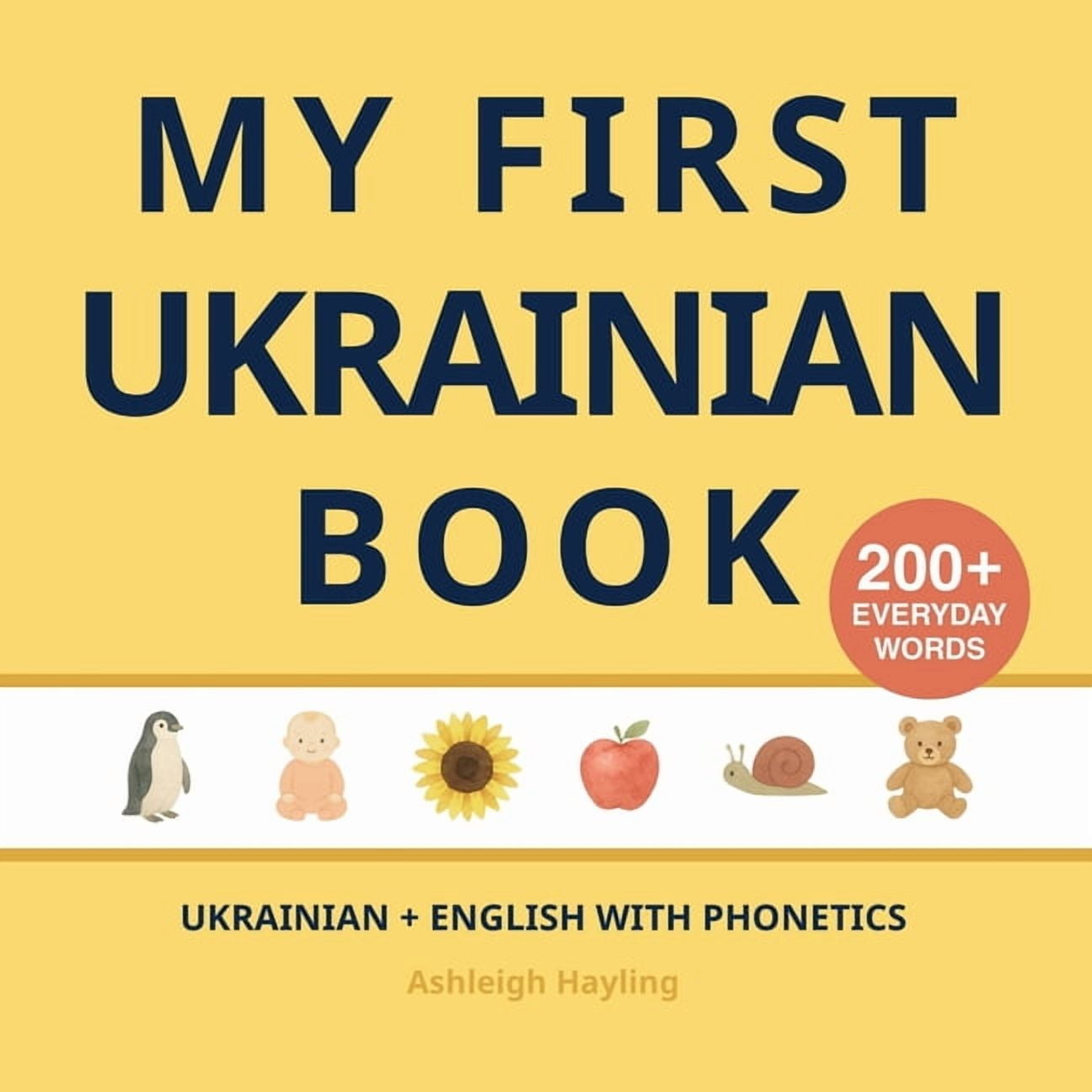 My First Ukrainian Book: Bilingual Ukrainian-English first words book ...