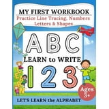 My First Workbook: Practice Line Tracing, Numbers, Letters & Shapes ...