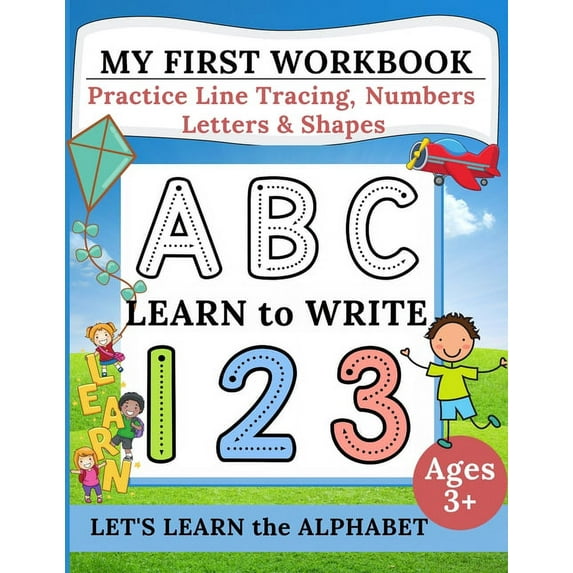 My First Workbook: Practice Line Tracing, Numbers, Letters & Shapes ...
