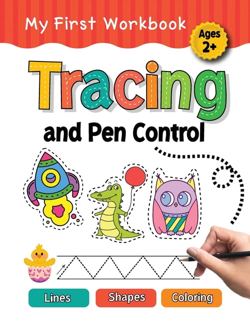 My First Workbook Tracing and Pen Control: Lines, Shapes, Coloring ...