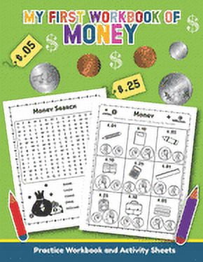 My First Workbook of Money: Over 20 Fun Designs For Boys And Girls ...