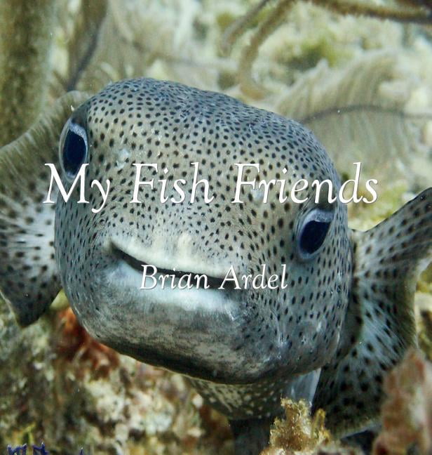 My Fish Friends, (Hardcover) - Walmart.com