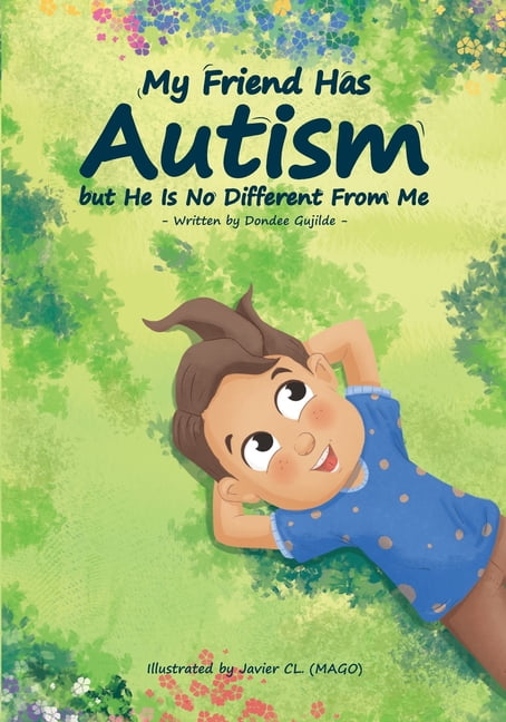 My Friend Has Autism but He Is No Different From Me (Paperback ...