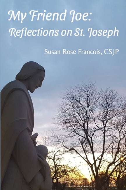 My Friend Joe: Reflections on St. Joseph, (Paperback) - Walmart.com