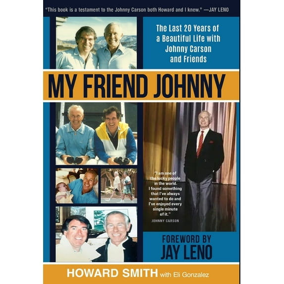 My Friend Johnny: The Last 20 Years of a Beautiful Life with Johnny ...