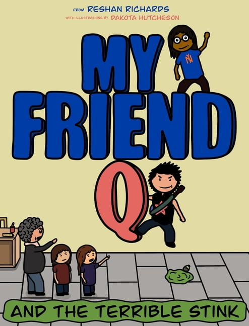 My Friend Q and The Terrible Stink, (Hardcover) - Walmart.com