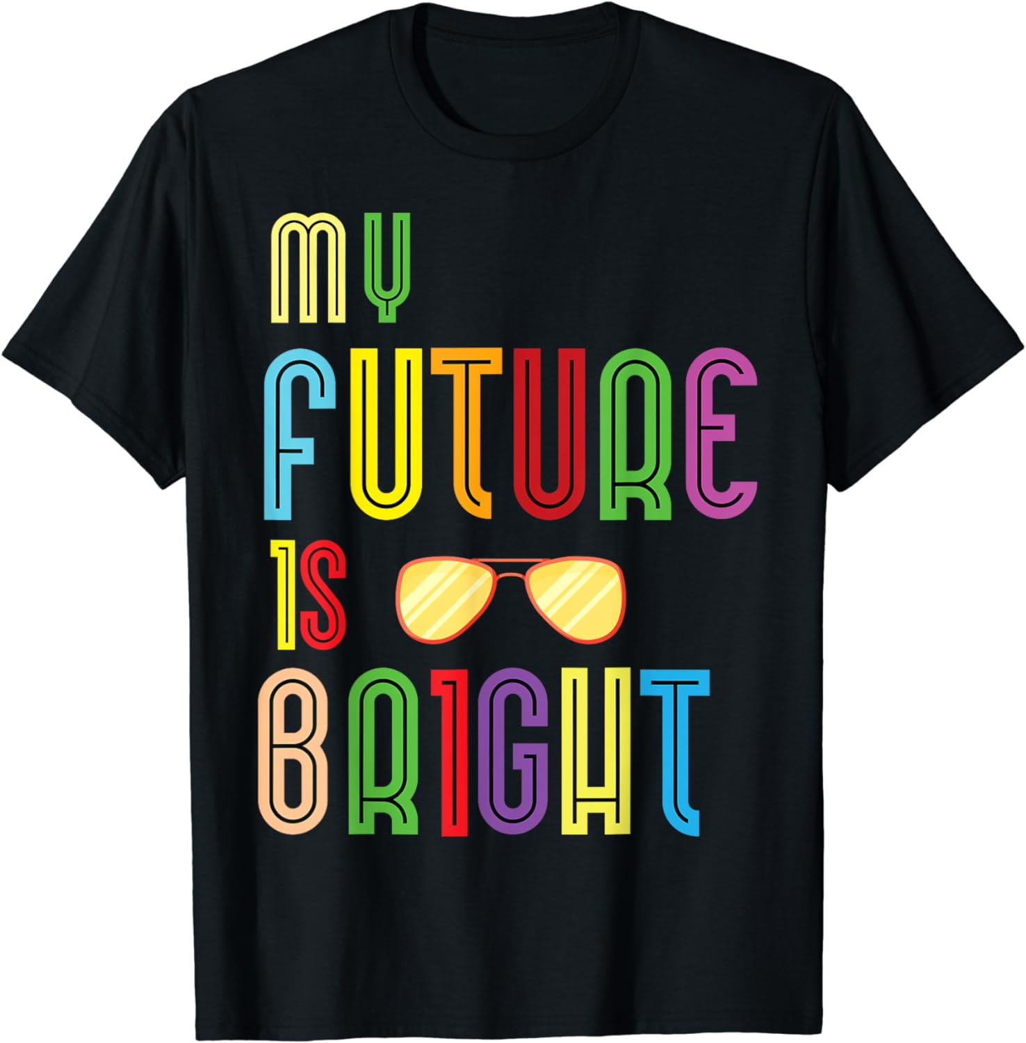 My Future is Bright Positive Message Tee T-Shirt - Walmart.com