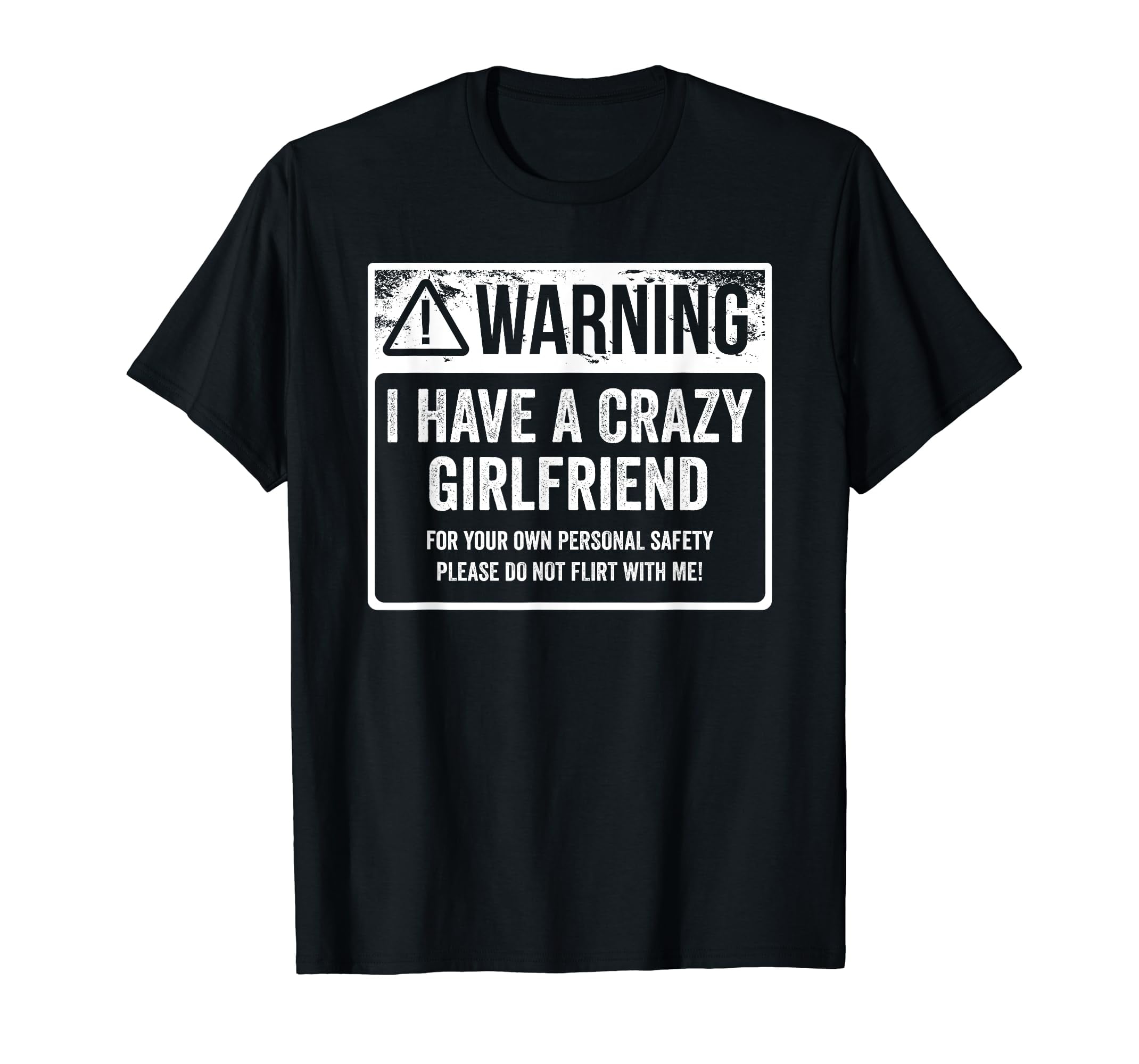My Gf Is Crazy Shirt Warning I Have A Crazy Girlfriend T Shirt