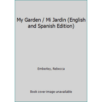 My First My First Garden: For Little Gardeners Who Want to Grow ...