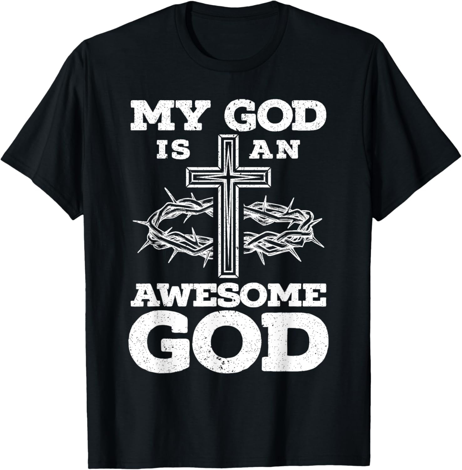 My God Is An Awesome God Christian Religious Jesus Christ T-ShirtBrand ...