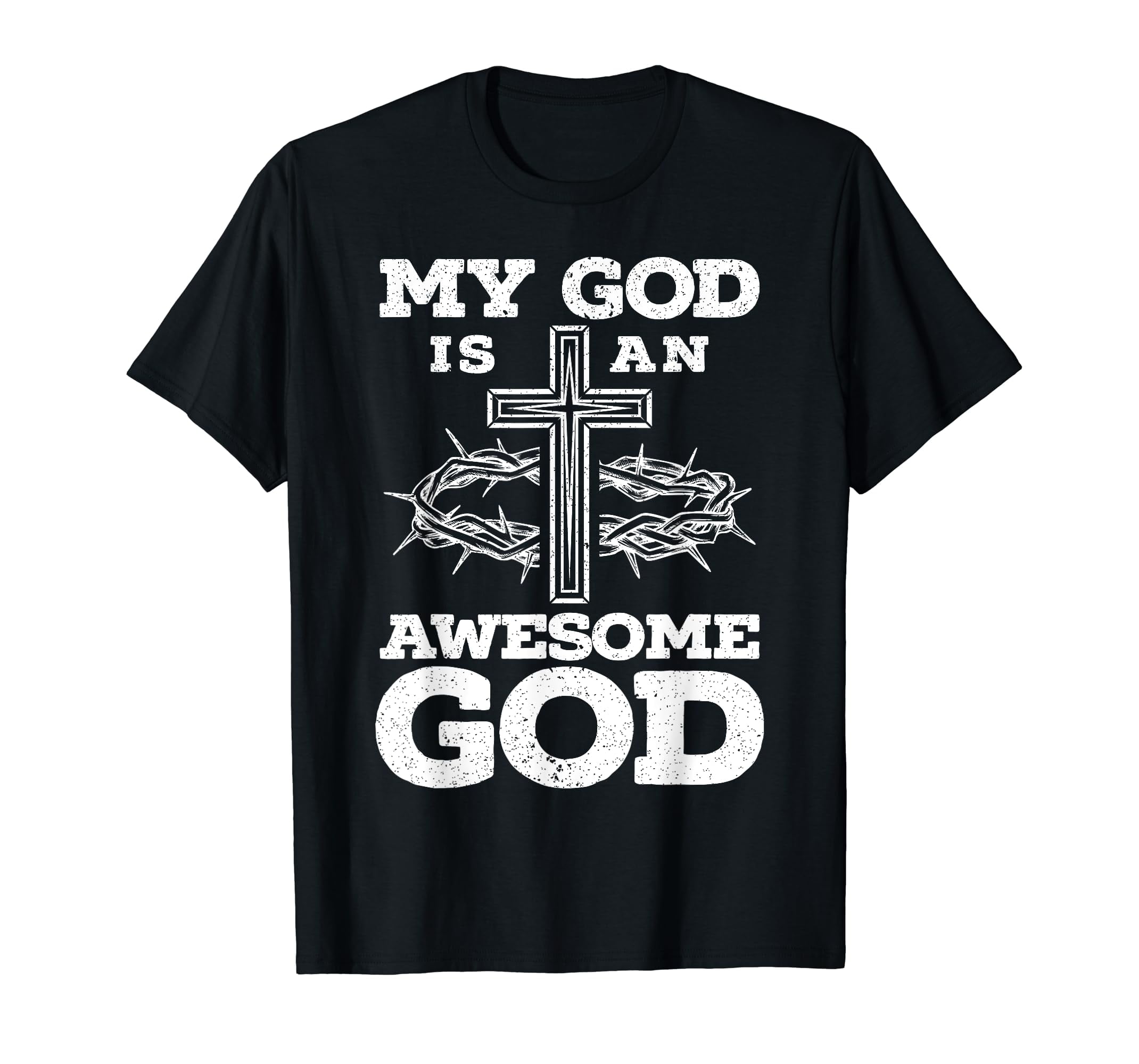 My God Is An Awesome God Christian Religious Jesus Christ T-Shirt ...
