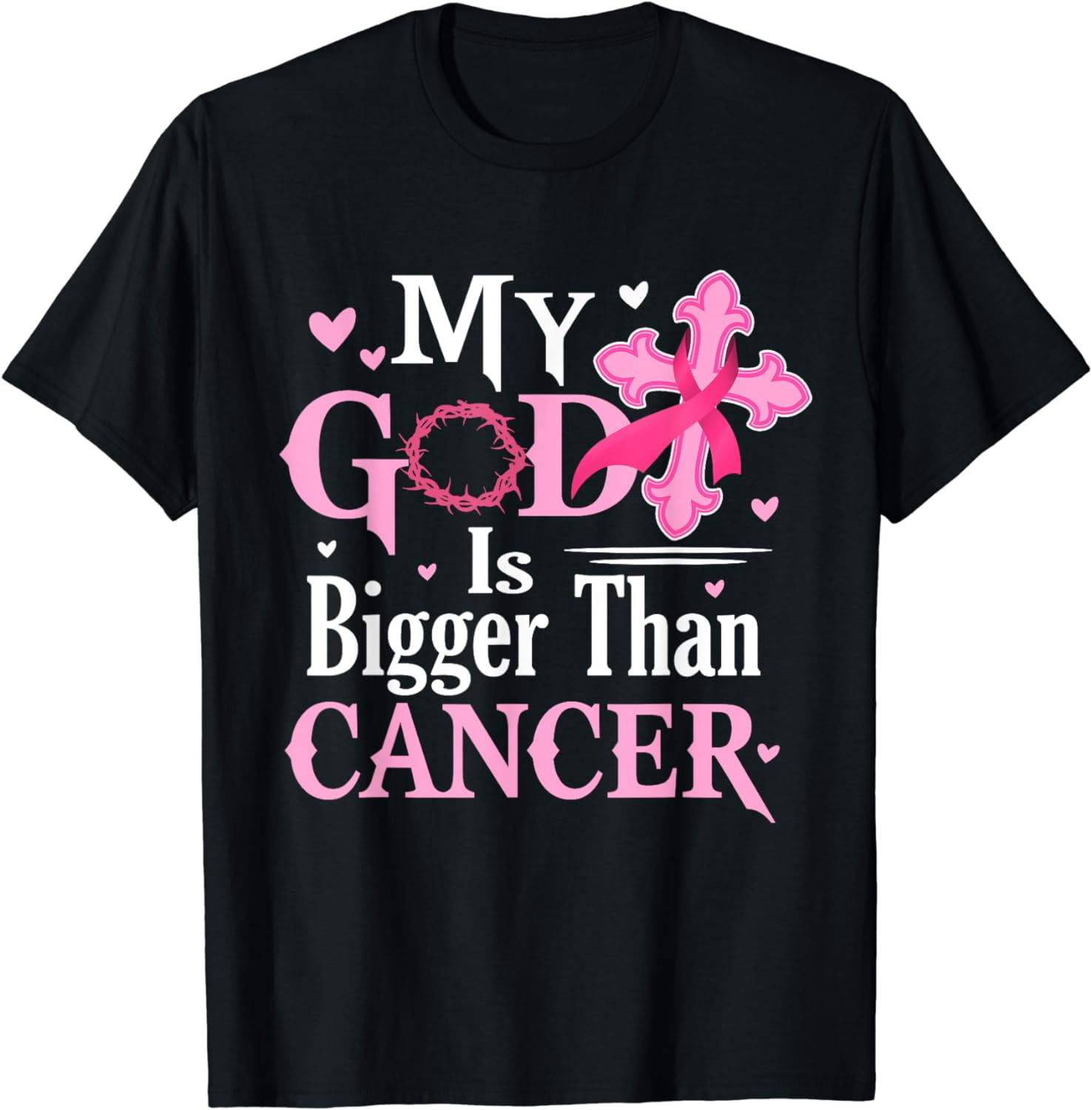 My God Is Bigger Than Cancer Breast Cancer Awareness Jesus Cotton T ...