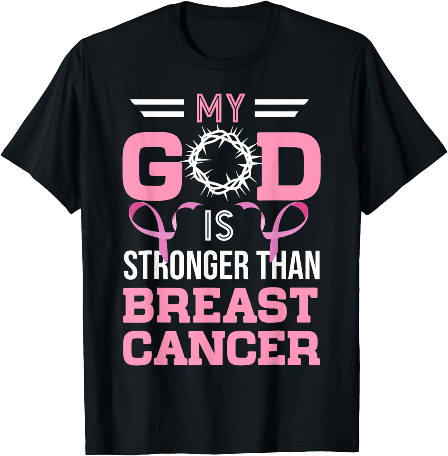 My God Is Stronger Than Breast Cancer Awareness Christian T-Shirt ...