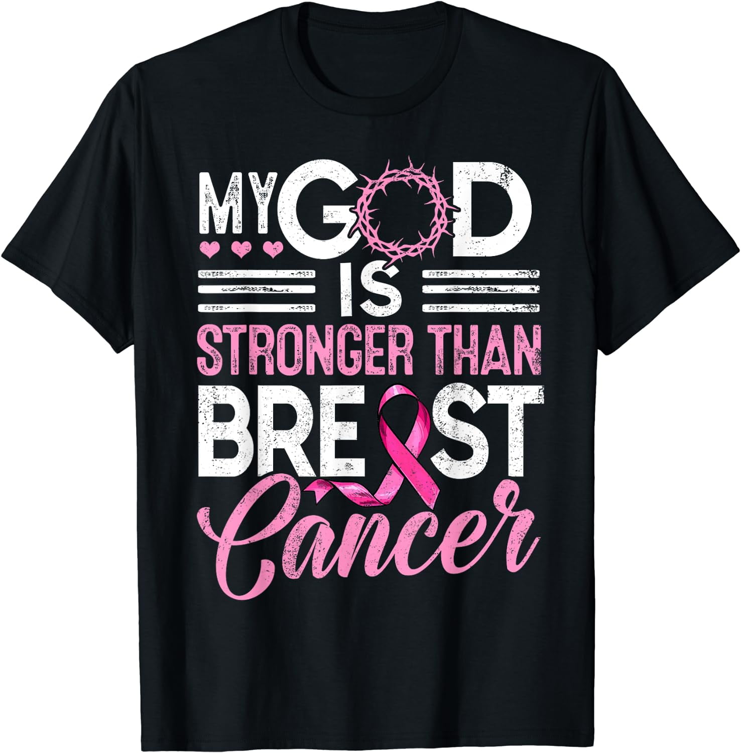 My God Is Stronger Than Breast Cancer Pink Ribbon T-Shirt Black Small ...