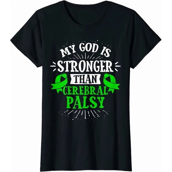 My God Is Stronger Than Cerebral Palsy Green Ribbon T-Shirt - Walmart.com