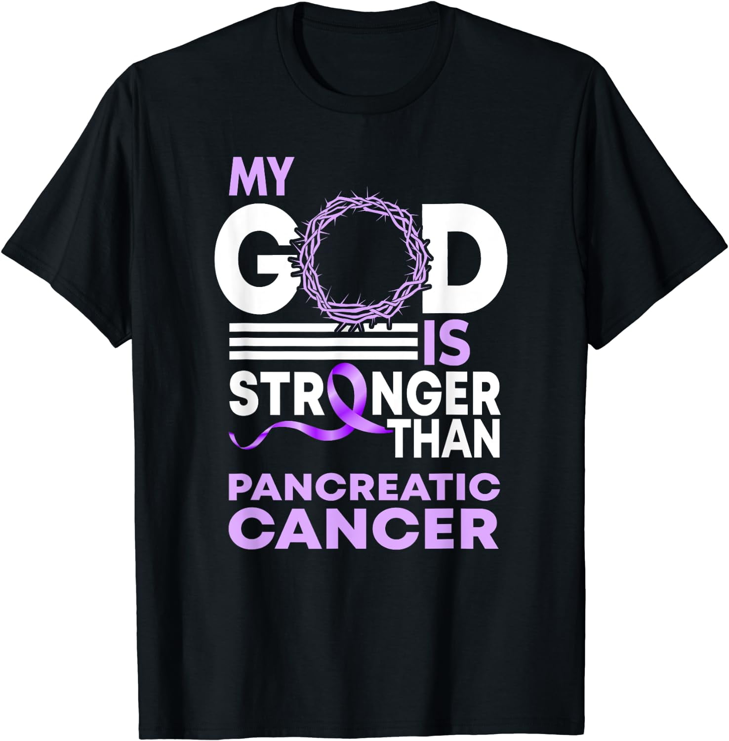 My God Is Stronger Than Pancreatic Cancer Awareness Ribbon T-Shirt ...