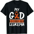 My God Stronger Than Leukemia Blood Cancer Awareness Hope T-Shirt ... My God Stronger Than Leukemia Blood Cancer Awareness Hope T-Shirt ...