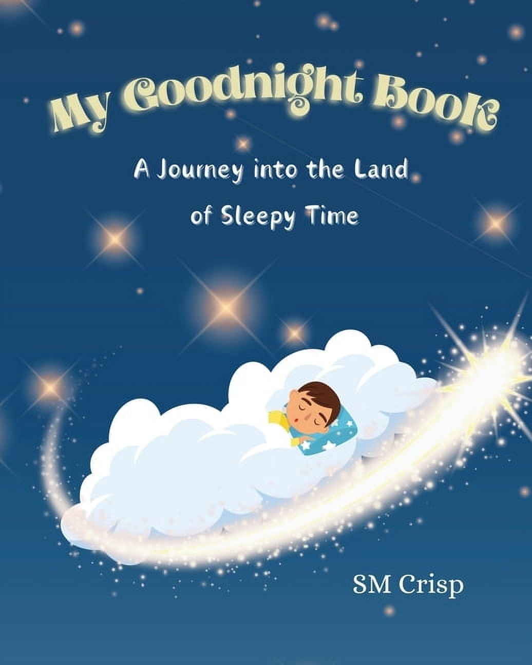 My Goodnight Book: A Journey into the Land of Sleepy Time: A Journey ...