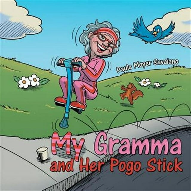 My Gramma and Her Pogo Stick - Walmart.com