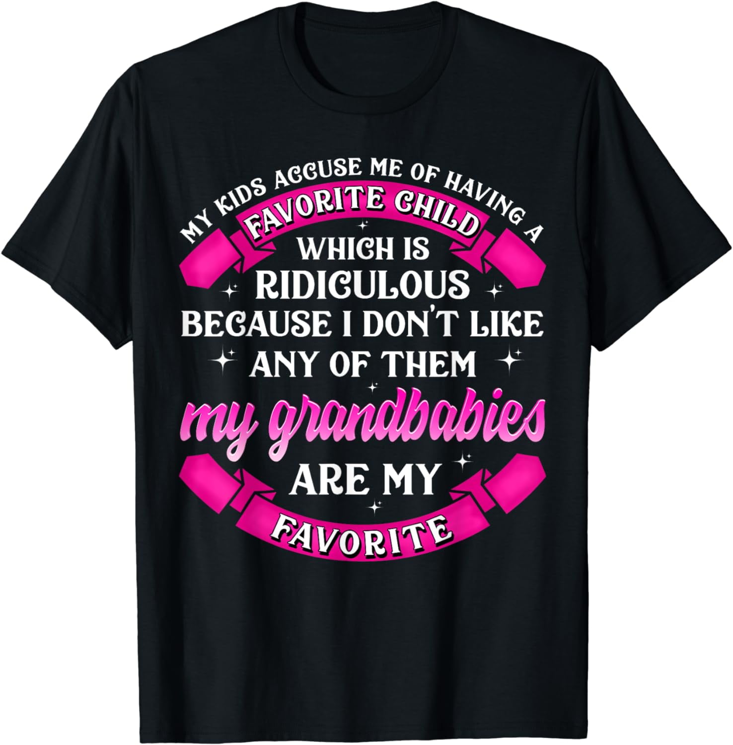 My Grandbabies Are My Favorite T Shirt Funny Grandparents T-Shirt ...