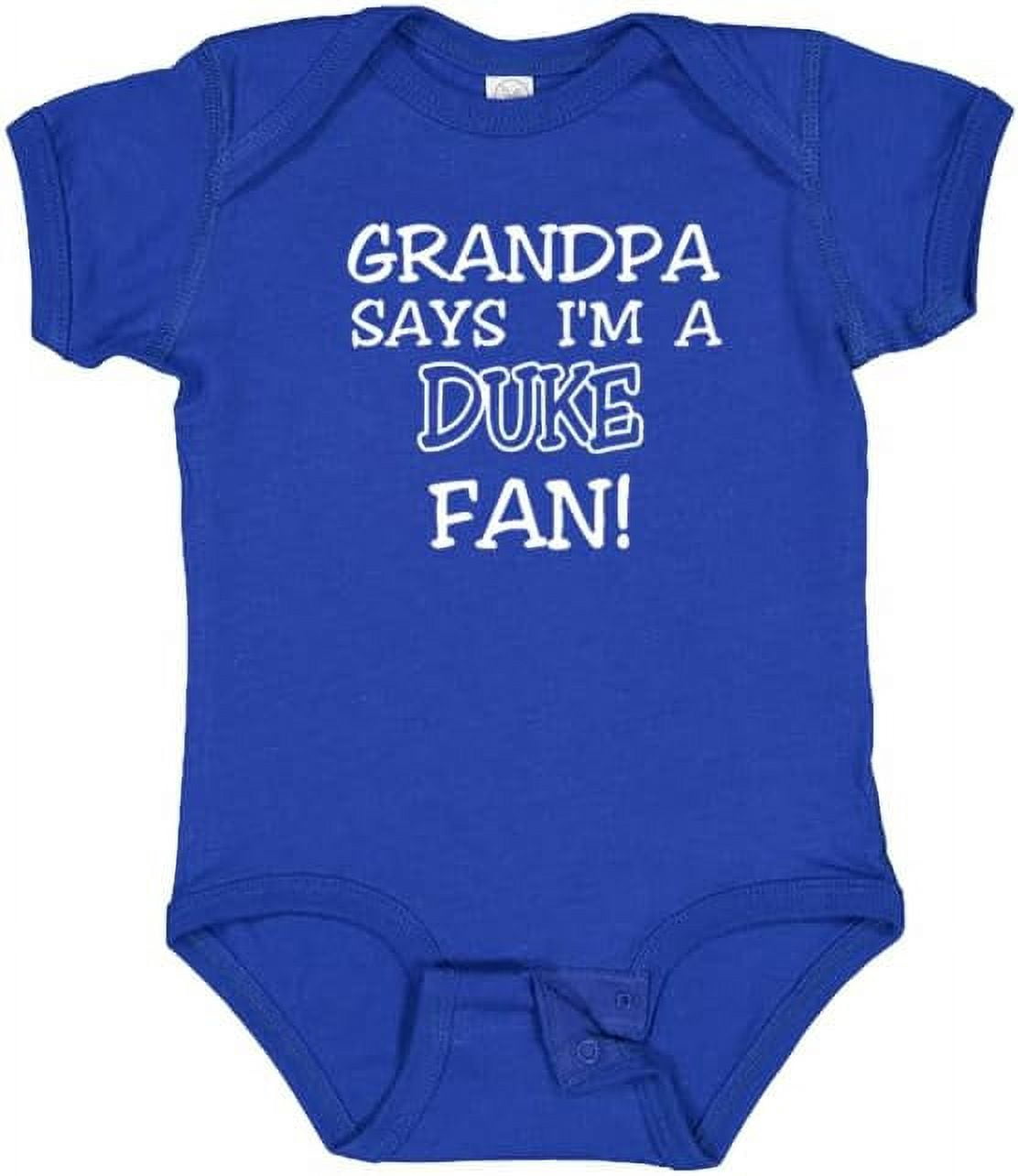 My Grandpa Says I am a Duke Fan Cute Royal Blue Baby Bodysuit (12 ...