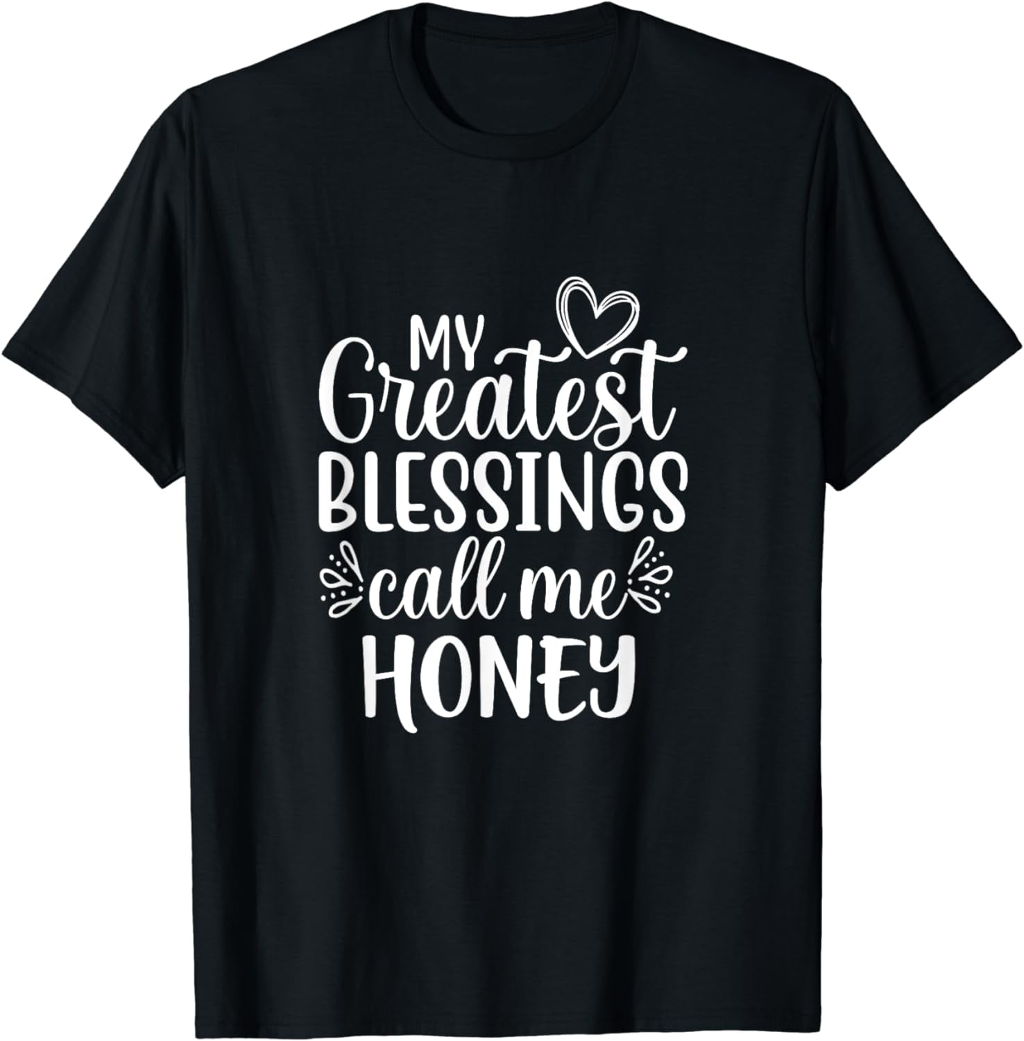 My Greatest Blessings Call Me Honey Grandmother Grandma T Shirt