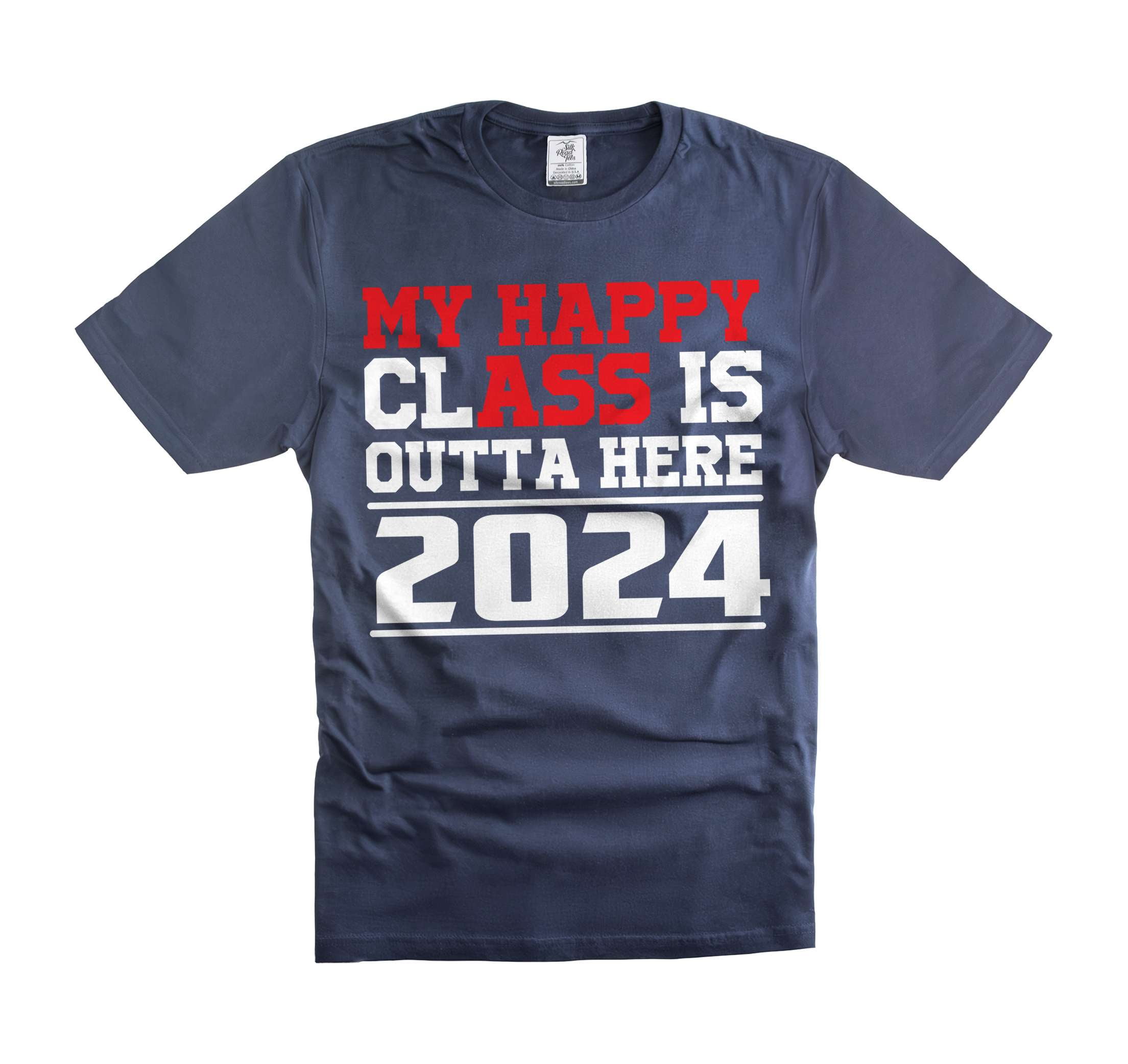My Happy Class Is Outta Here Shirt Funny Graduation Shirts Graduation ...