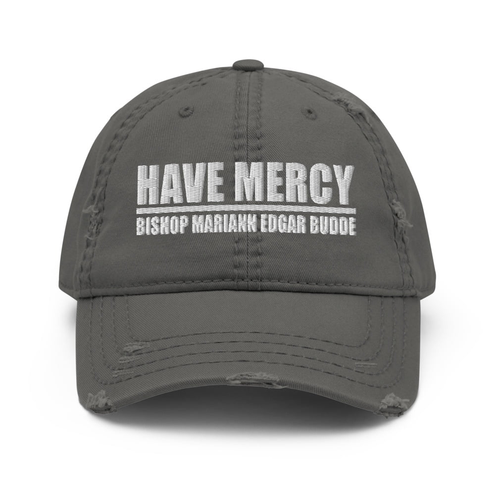 My Hero Bishop Mariann Embroidered Distressed Dad Hat, Have Mercy ...