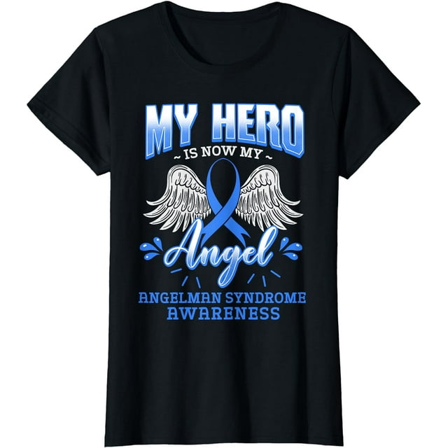 My Hero Is Now My Angel Angelman Syndrome Awareness Gift T-Shirt - Walmart.com