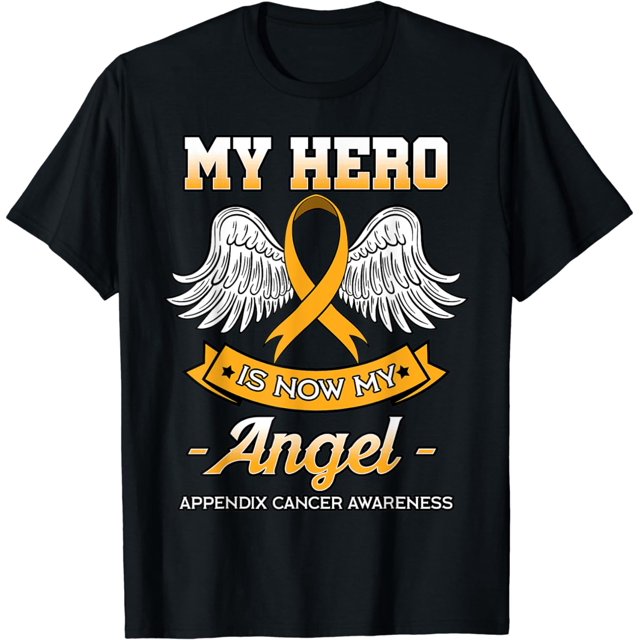 My Hero Is Now My Angel Appendix Cancer Awareness Fighter T-Shirt ...