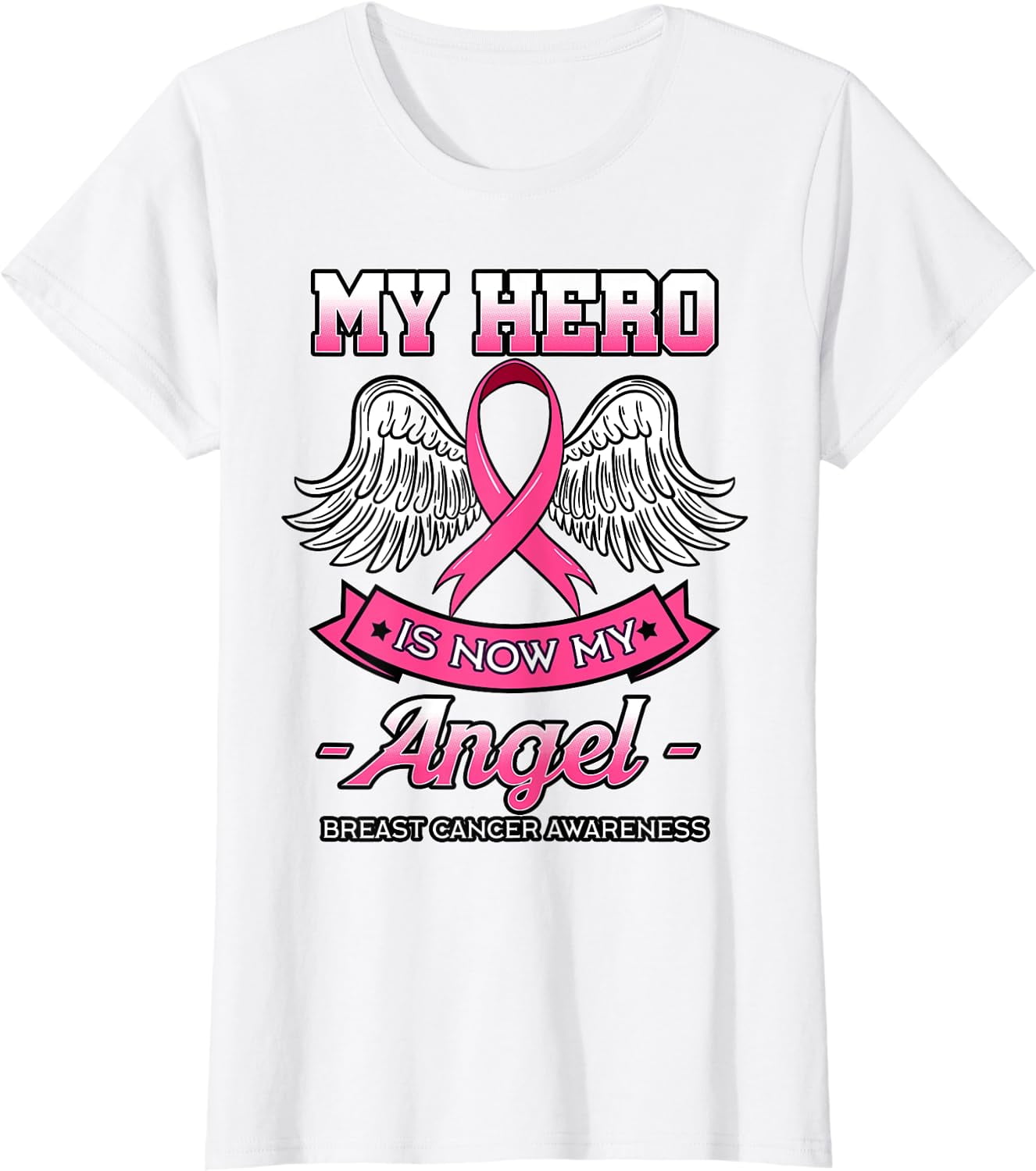 My Hero Is Now My Angel Breast Cancer Mammogram Pink Ribbon T-Shirt ...