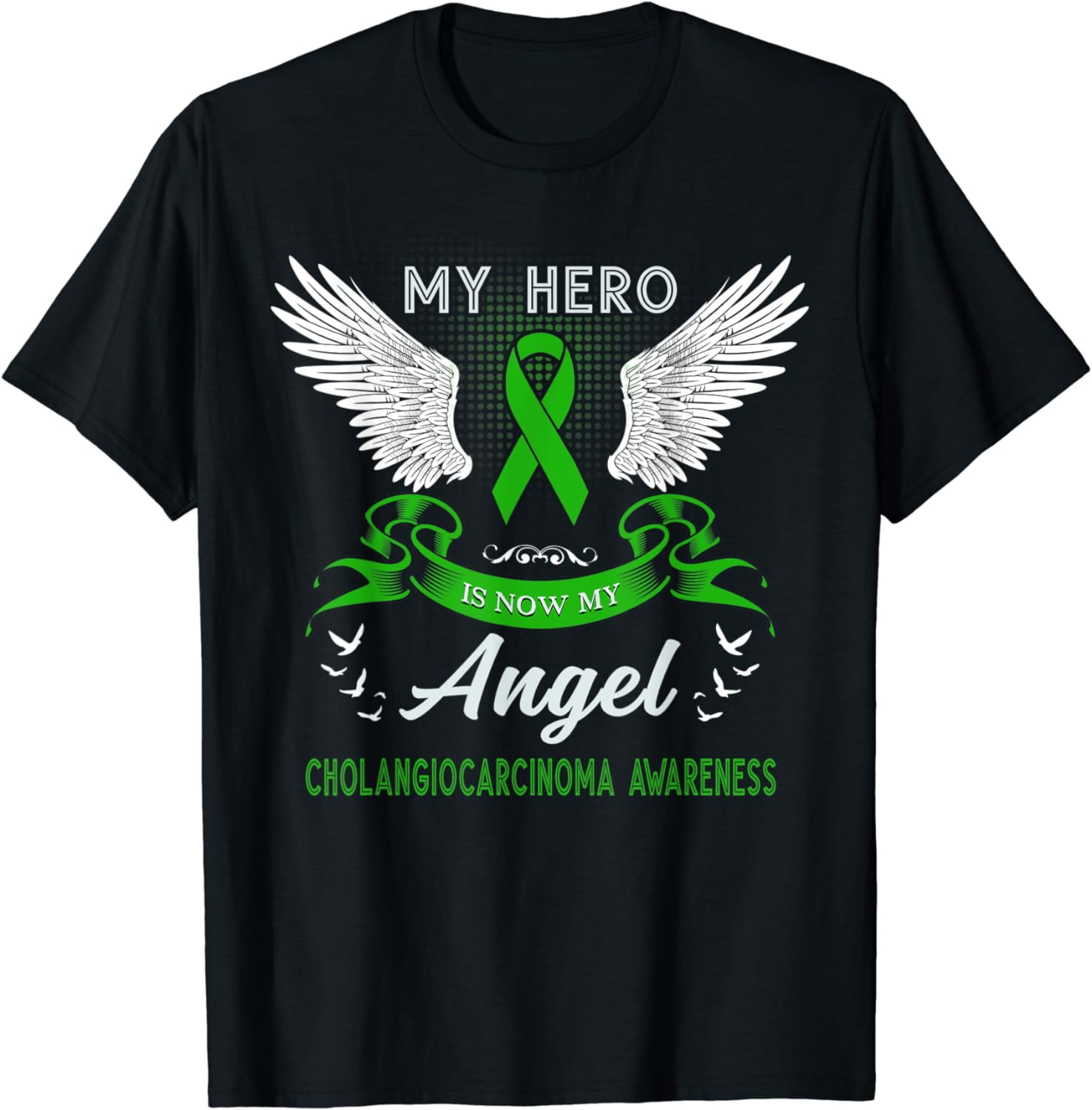 My Hero Is Now My Angel Cholangiocarcinoma Awareness Month T-Shirt ...