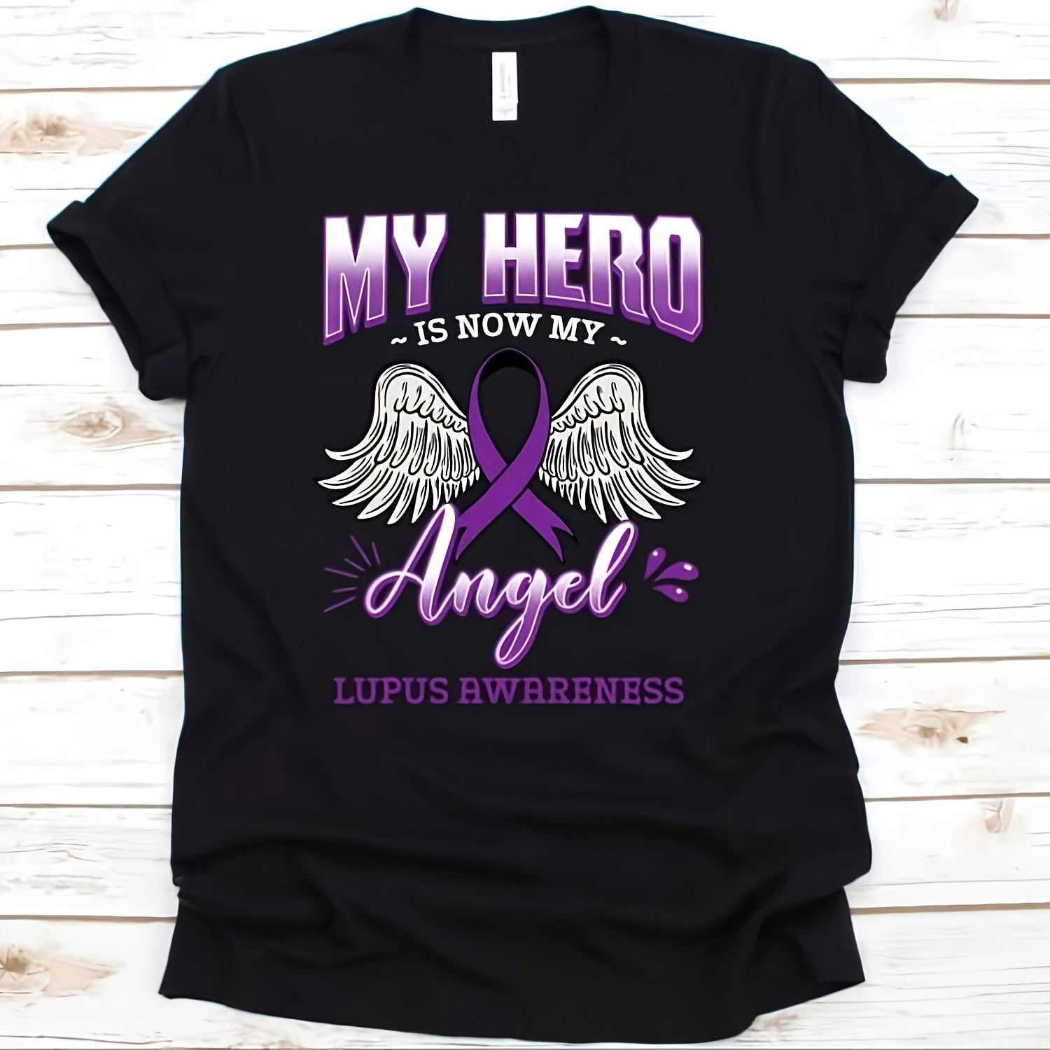My Hero Is Now My Angel Shirt, Lupus Awareness Gift Warrior Fighter ...