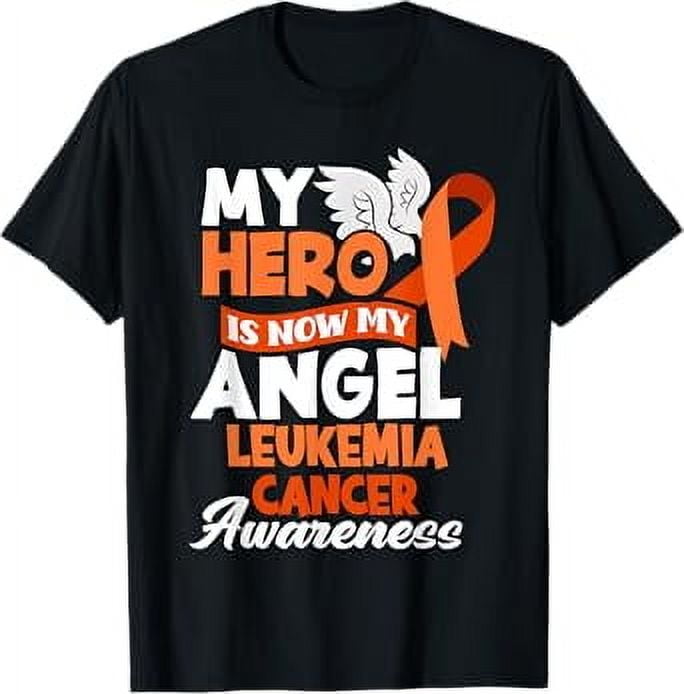 My Hero Is Now My Angel Support Leukemia Cancer Awareness T-Shirt ...