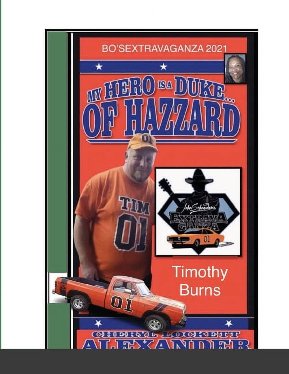 My Hero Is a Duke...of Hazzard Bo'sextravaganza Fan Photos, Timothy Burns Edition (Paperback ...