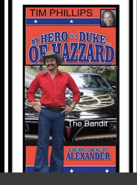 My Hero Is a Duke...of Hazzard Tim Phillips Edition: The Bandit (Hardcover) - Walmart.com