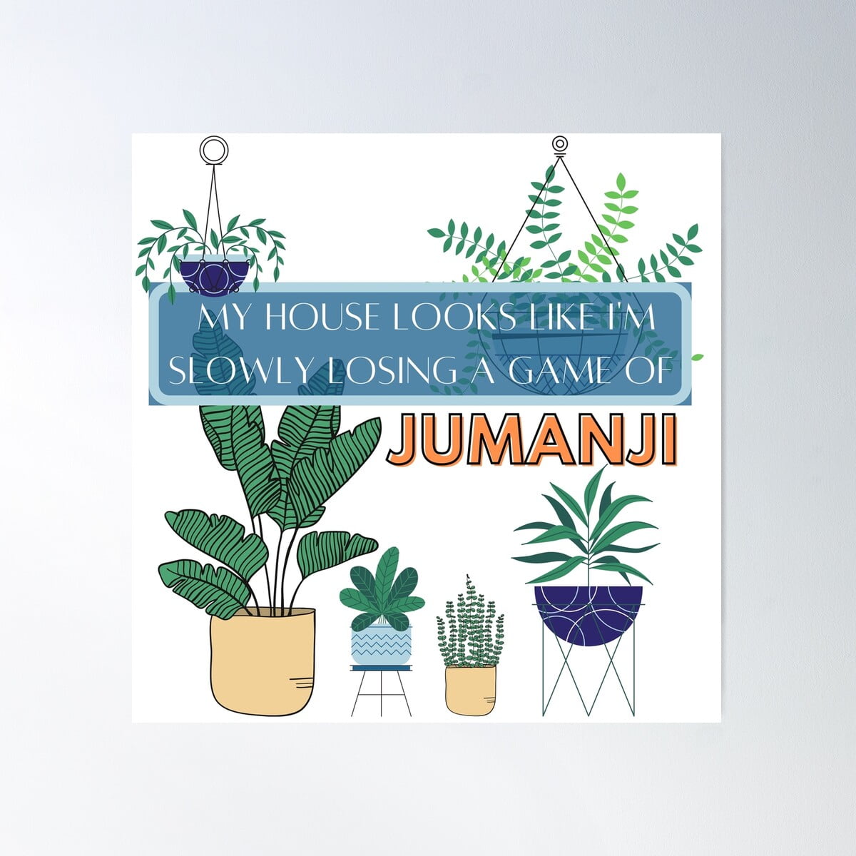 My House Looks Like I'M Losing A Game Poster Wall Art, Modern Wall ...