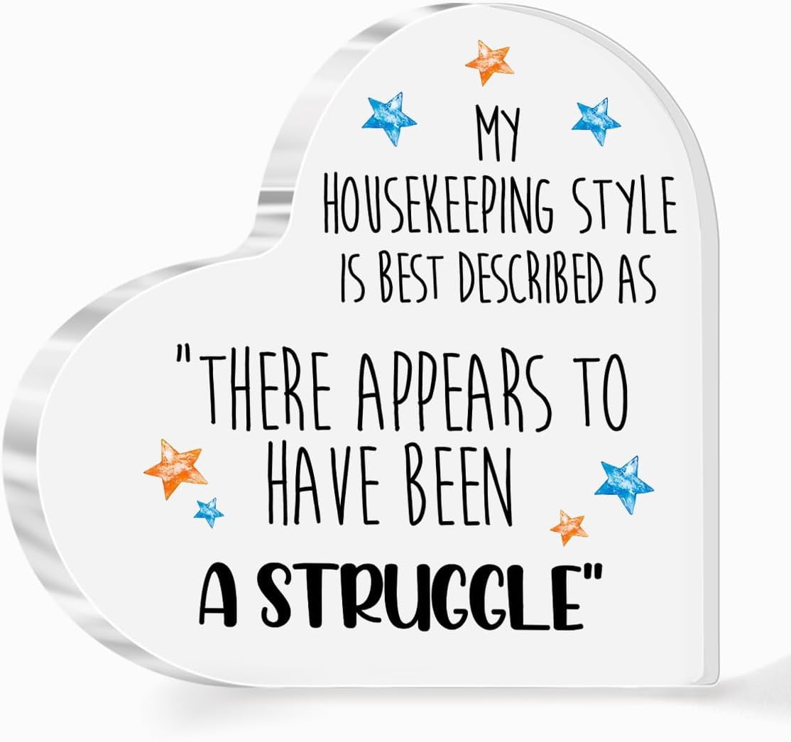 My Housekeeping Style is Best Described as there Appears a Struggle ...