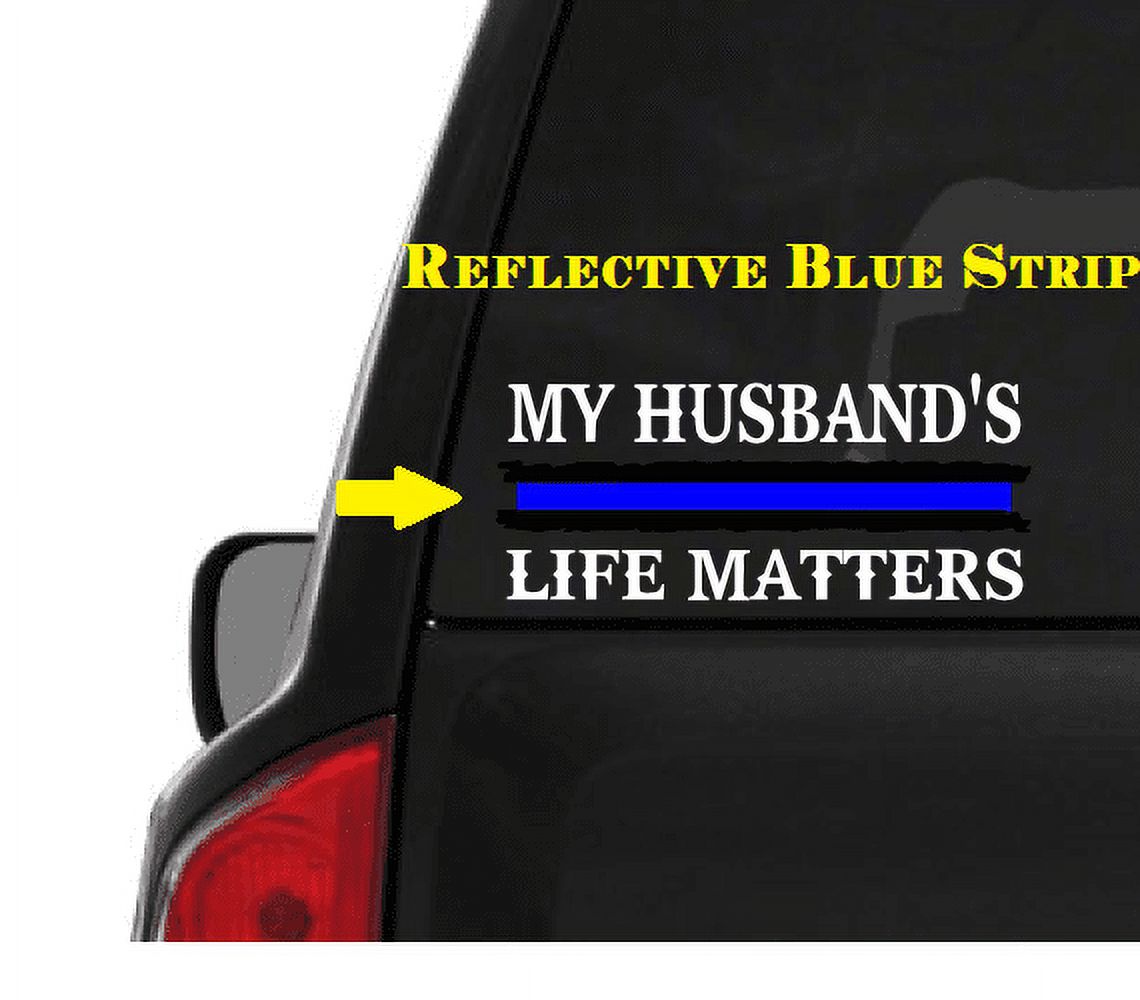 My Husand's Life Matters (M53) Thin Blue Line Cop Police Sheriff ...